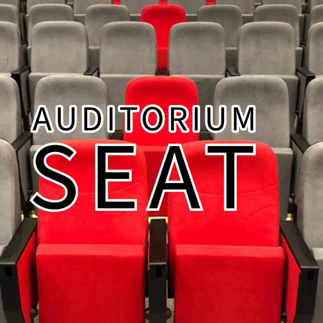 Auditorium Seat - Seatorium™