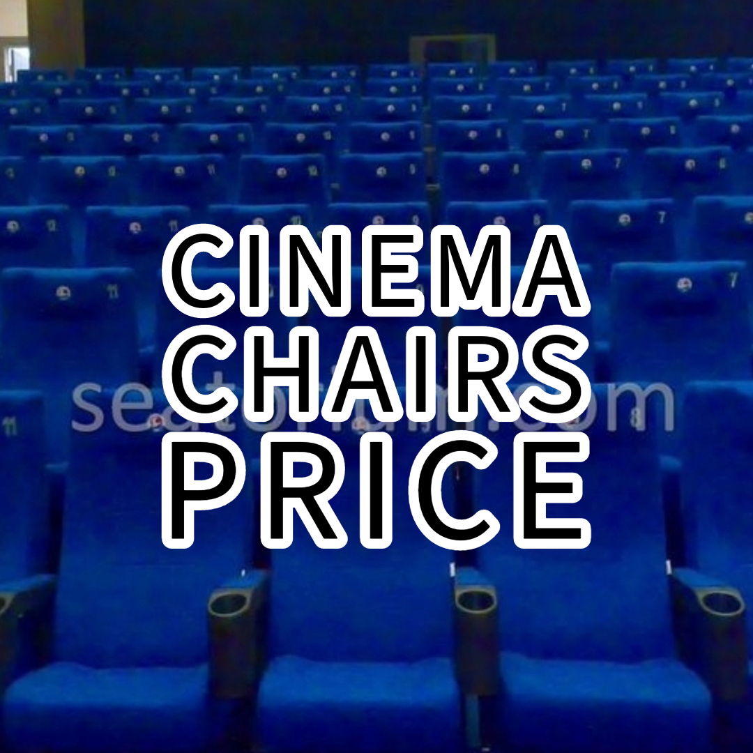 Cinema Chairs Price - Seatorium™