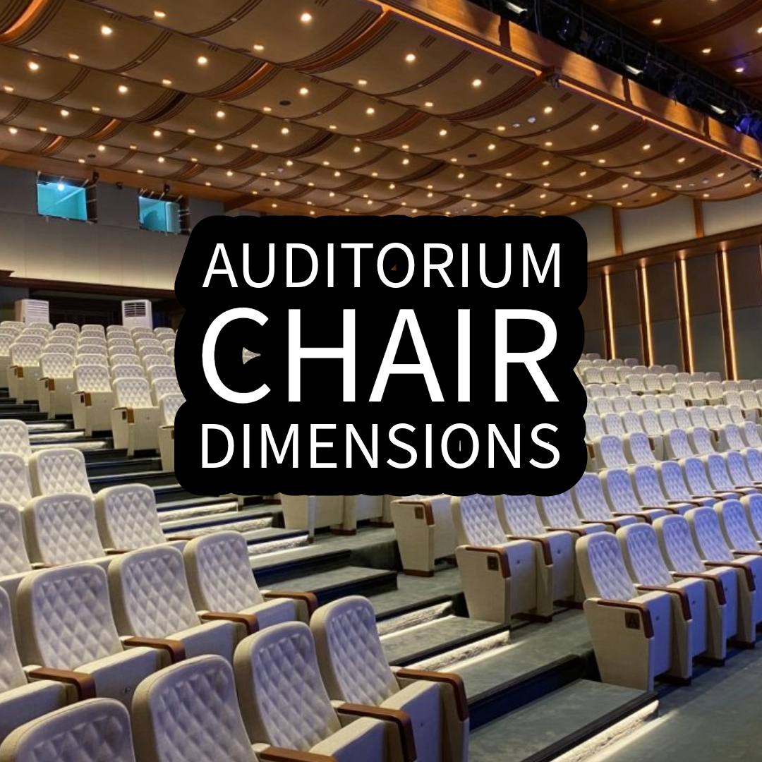 Auditorium Chair Dimensions - Seatorium™