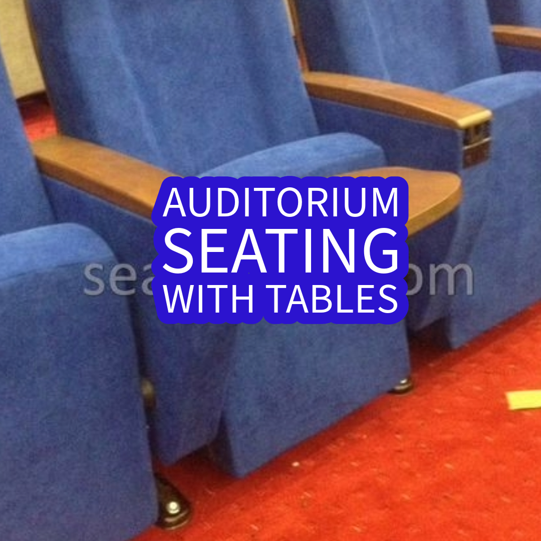 Auditorium Seating With Tables - Seatorium™